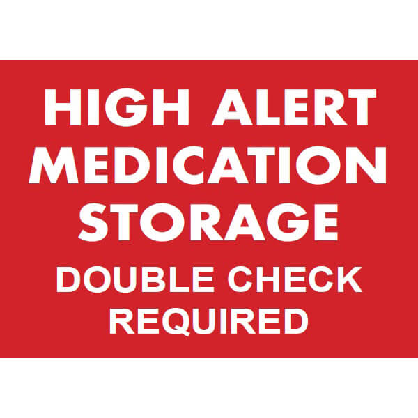 High Alert Medication Storage Sign - Maxpert Medical