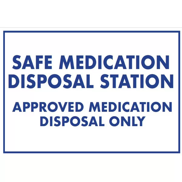 Safe Medication Disposal Station Sign - Maxpert Medical